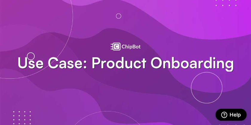 Use Case: Product Onboarding - ChipBot